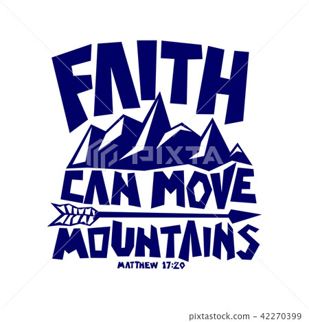 Bible lettering. Faith can move mountains. - Stock Illustration ...