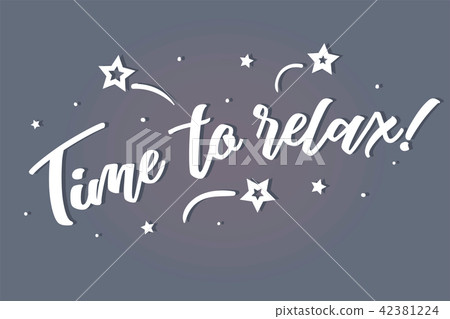 Time to relax lettering card, banner. Beautiful... - Stock Illustration ...