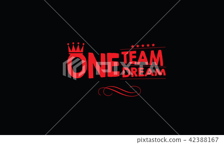 one team one dream - Stock Illustration [42388167] - PIXTA