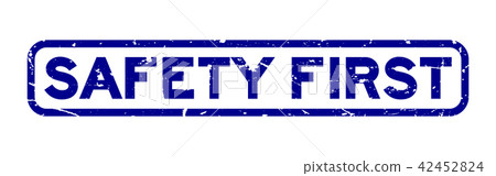 Grunge blue safety first square rubber seal stamp - Stock Illustration ...