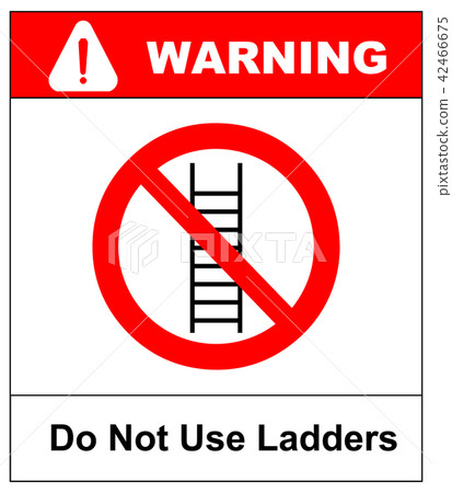 Do not use ladder, no ladders, prohibition... - Stock Illustration ...