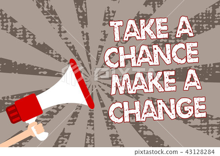 Text sign showing Take A Chance Make A Change - Stock Illustration ...