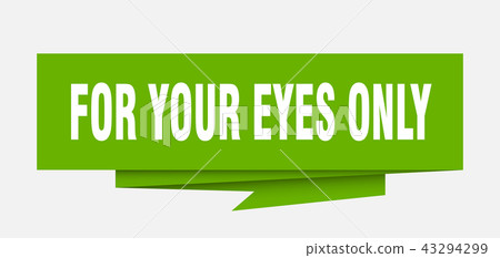 for your eyes only - Stock Illustration [43294299] - PIXTA