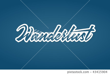 Wanderlust vector lettering - Stock Illustration [43415904] - PIXTA