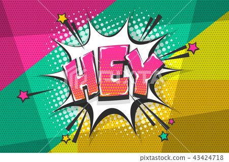Hey greeting pop art comic book text speech bubble - Stock Illustration ...