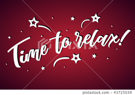 Time to relax lettering card, banner. Beautiful... - Stock Illustration ...