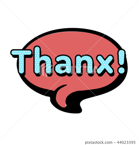 Bright vector Thanx speech bubble. - Stock Illustration [44023395] - PIXTA