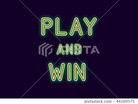 Neon inscription of Play and Win. Vector - Stock Illustration [44269575 ...