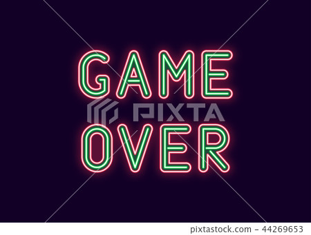 Neon inscription of Game Over. Vector - Stock Illustration [44269653 ...