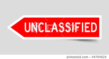 Label sticker in red arrow as word unclassified - Stock Illustration ...
