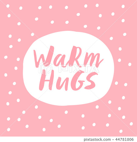 Warm hugs lettering - Stock Illustration [44781806] - PIXTA