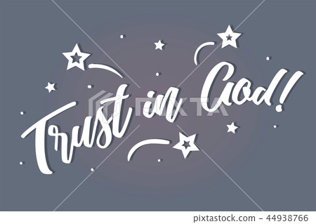 Trust in God lettering card, banner. Beautiful... - Stock Illustration ...