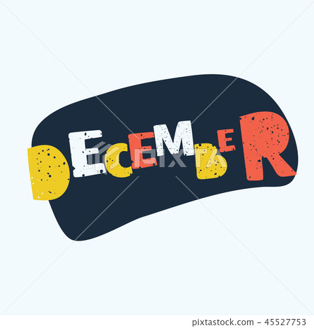 Hand drawn typography lettering December - Stock Illustration [45527753 ...