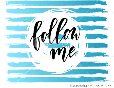 Follow me- hanwritten text on grunge background - Stock Illustration ...