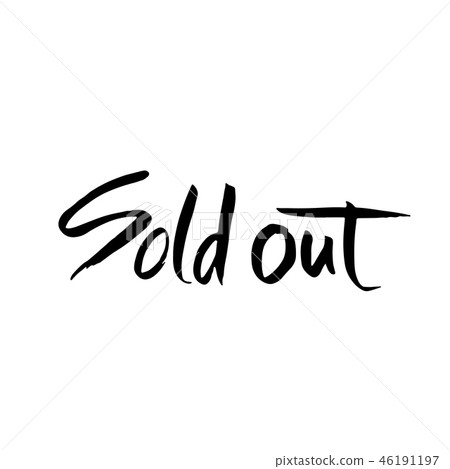 Sold Out. Modern dry brush lettering. Vector... - Stock Illustration ...