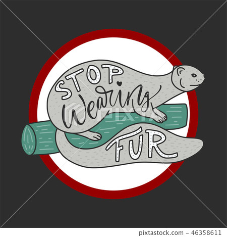 Stop wearing fur. - Stock Illustration [46358611] - PIXTA