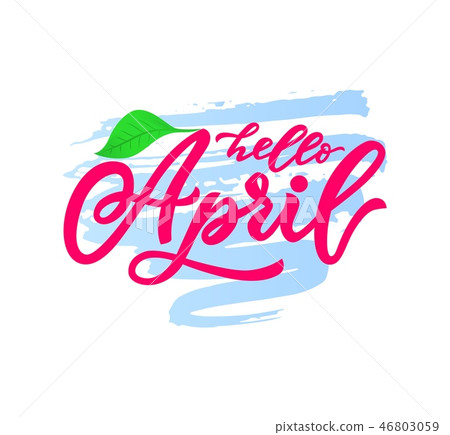 Hello April lettering. Watercolor spot.Modern... - Stock Illustration ...