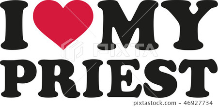 I love my priest - Stock Illustration [46927734] - PIXTA