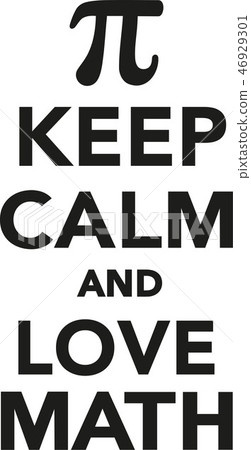 Keep calm and love math - Stock Illustration [46929301] - PIXTA