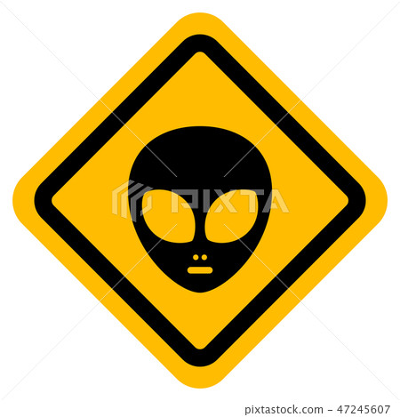 Caution for aliens Warning sign - Stock Illustration [47245607] - PIXTA