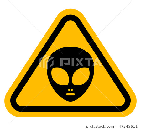 Caution for aliens Warning sign - Stock Illustration [47245611] - PIXTA