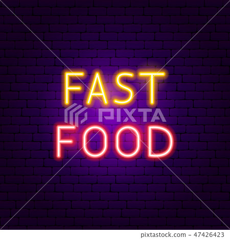 Fast Food Neon Sign - Stock Illustration [47426423] - PIXTA