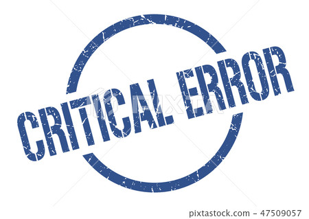 critical error stamp - Stock Illustration [47509057] - PIXTA