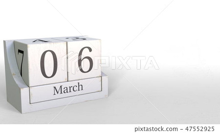 Wooden blocks calendar shows March 6 date, 3D... - Stock Illustration ...