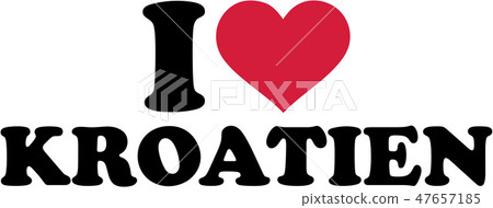 I love croatia. German. - Stock Illustration [47657185] - PIXTA