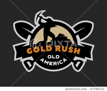 Gold rush, emblem, logo. - Stock Illustration [47790332] - PIXTA