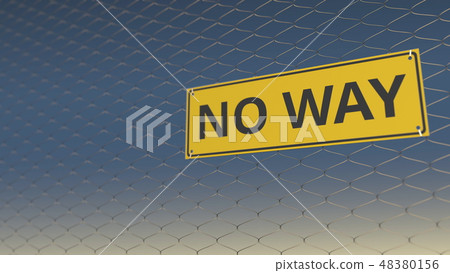Yellow NO WAY sign an a wire fence against blue... - Stock Illustration ...