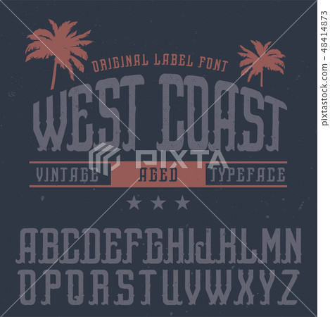 Vintage label font named West Coast. - Stock Illustration [48414873 ...
