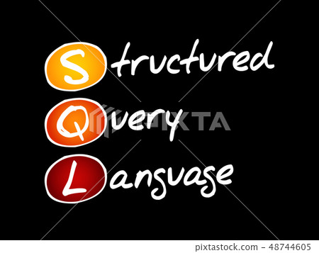 SQL - Structured Query Language acronym - Stock Illustration [48744605 ...