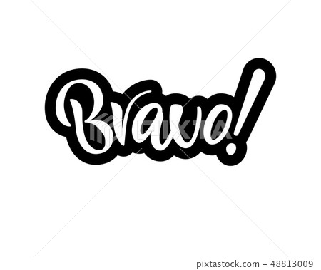 Hand lettering phrase Bravo. Isolated word.... - Stock Illustration ...