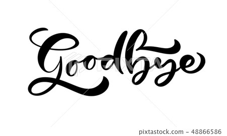 Good Bye handwritten calligraphy lettering... - Stock Illustration ...