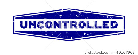 Grunge blue uncontrolled word hexagon rubber stamp - Stock Illustration [49167965] - PIXTA