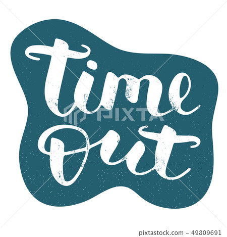 Time out hand drawn vector lettering with texture - Stock Illustration ...