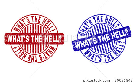 Grunge WHAT S THE HELL Question Scratched Round... - Stock Illustration ...
