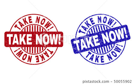 Grunge TAKE NOW Exclamation Scratched Round... - Stock Illustration ...