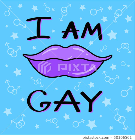 Phrase: I'm gay. LGBT inscription. - Stock Illustration [50306561] - PIXTA