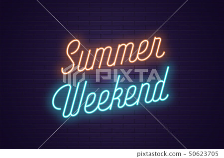 Neon lettering of Summer Weekend. Glowing text - Stock Illustration ...