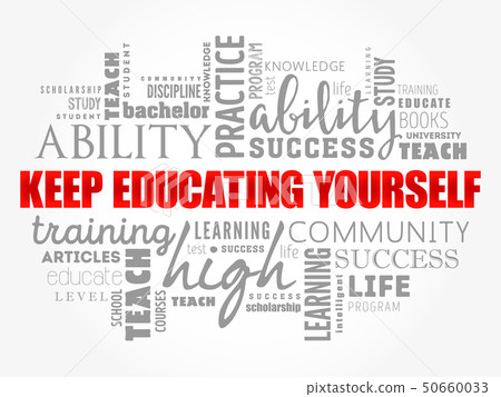 Keep Educating Yourself word cloud - Stock Illustration [50660033] - PIXTA