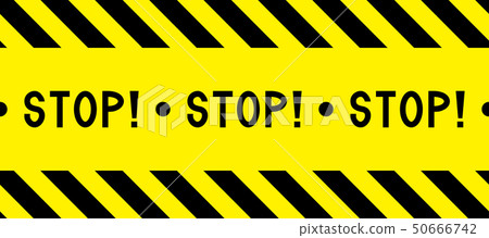 Stop! Warning tape. - Stock Illustration [50666742] - PIXTA