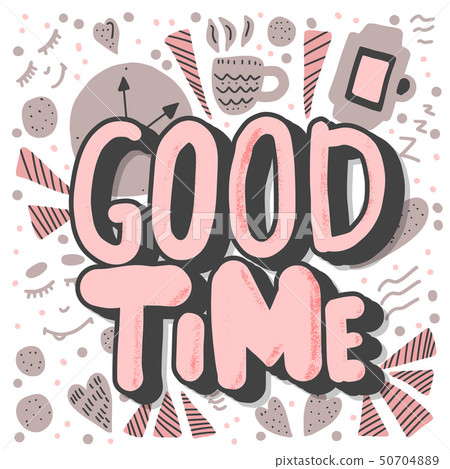 Good Time handwritten vector lettering. - Stock Illustration [50704889 ...