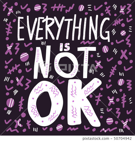 Everything is not ok handwritten lettering. - Stock Illustration ...