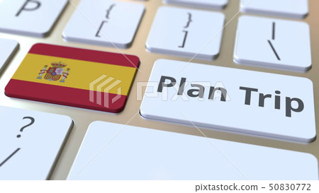 PLAN TRIP text and flag of Spain on the... - Stock Illustration ...