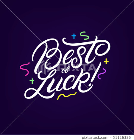Best of Luck hand written lettering - Stock Illustration [51116326] - PIXTA