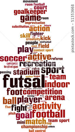 Futsal word cloud - Stock Illustration [51353668] - PIXTA