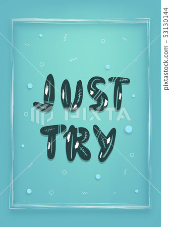 Just Tryvector handwritten creative lettering. - Stock Illustration ...