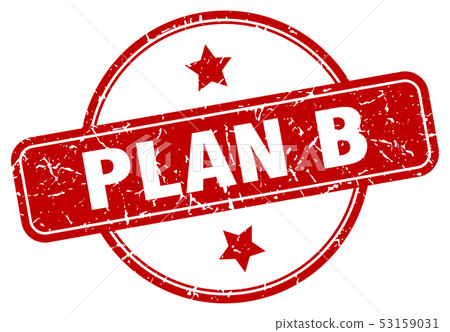plan b sign - Stock Illustration [53159031] - PIXTA